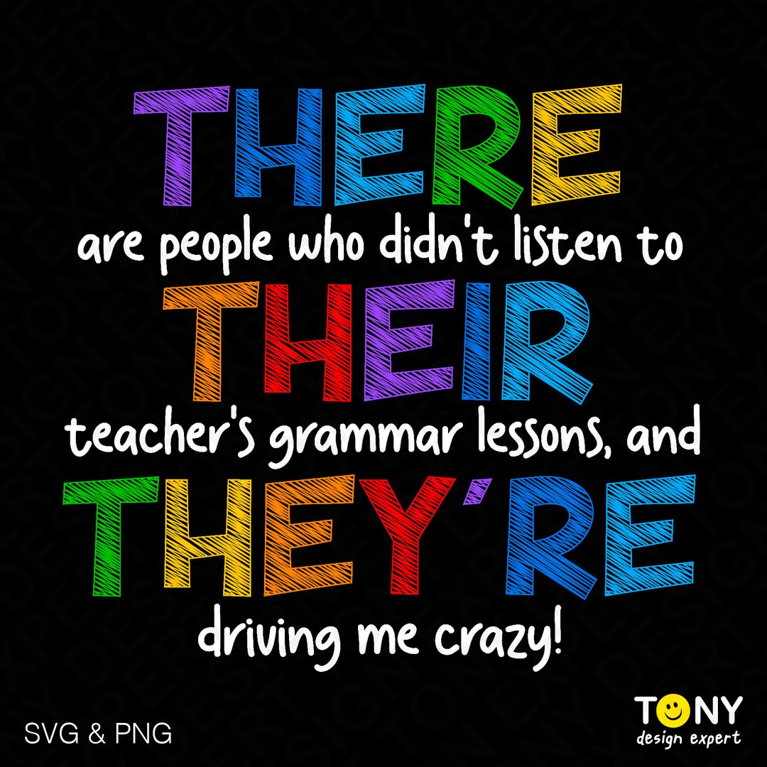 There Their They're Svg Png, Funny English Grammar Teacher Quote ...