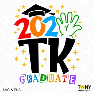 2025 TK Graduate Svg Png, Transitional Kindergarten Svg, Funny End of ...