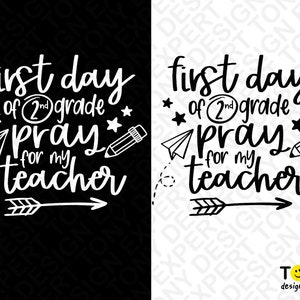 First Day of 2nd Grade Svg Png, Pray for My Teacher Svg, Second Grade ...