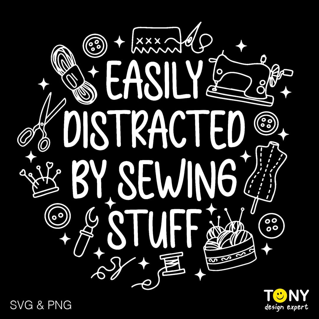 Easily Distracted by Sewing Stuff Svg Png, Sewciopath Svg, Sewing Lover ...