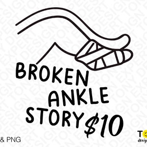 Broken Ankle Story Svg Png, Broken Svg, Recovery Mode on Svg, Funny ...