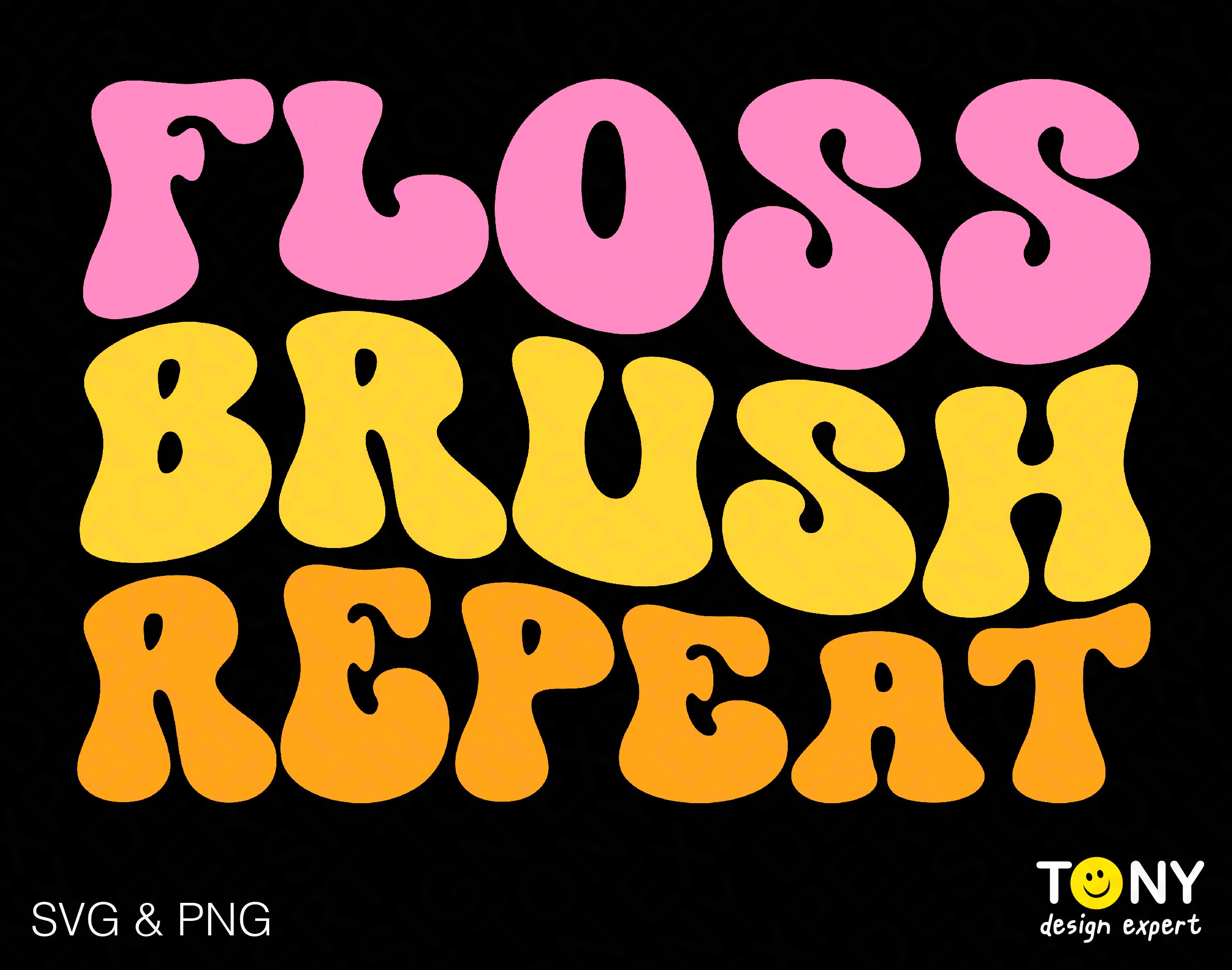 Floss Brush Repeat Svg Png Dentist Svg Dental Svg Trendy - Etsy