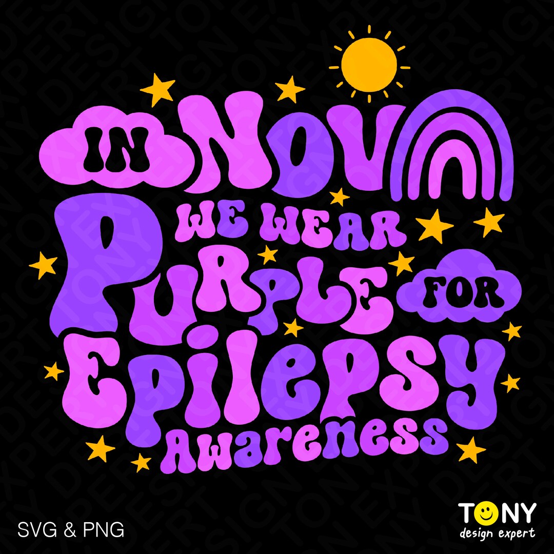 In November We Wear Purple Svg Png, Epilepsy Awareness Svg, Purple Day ...