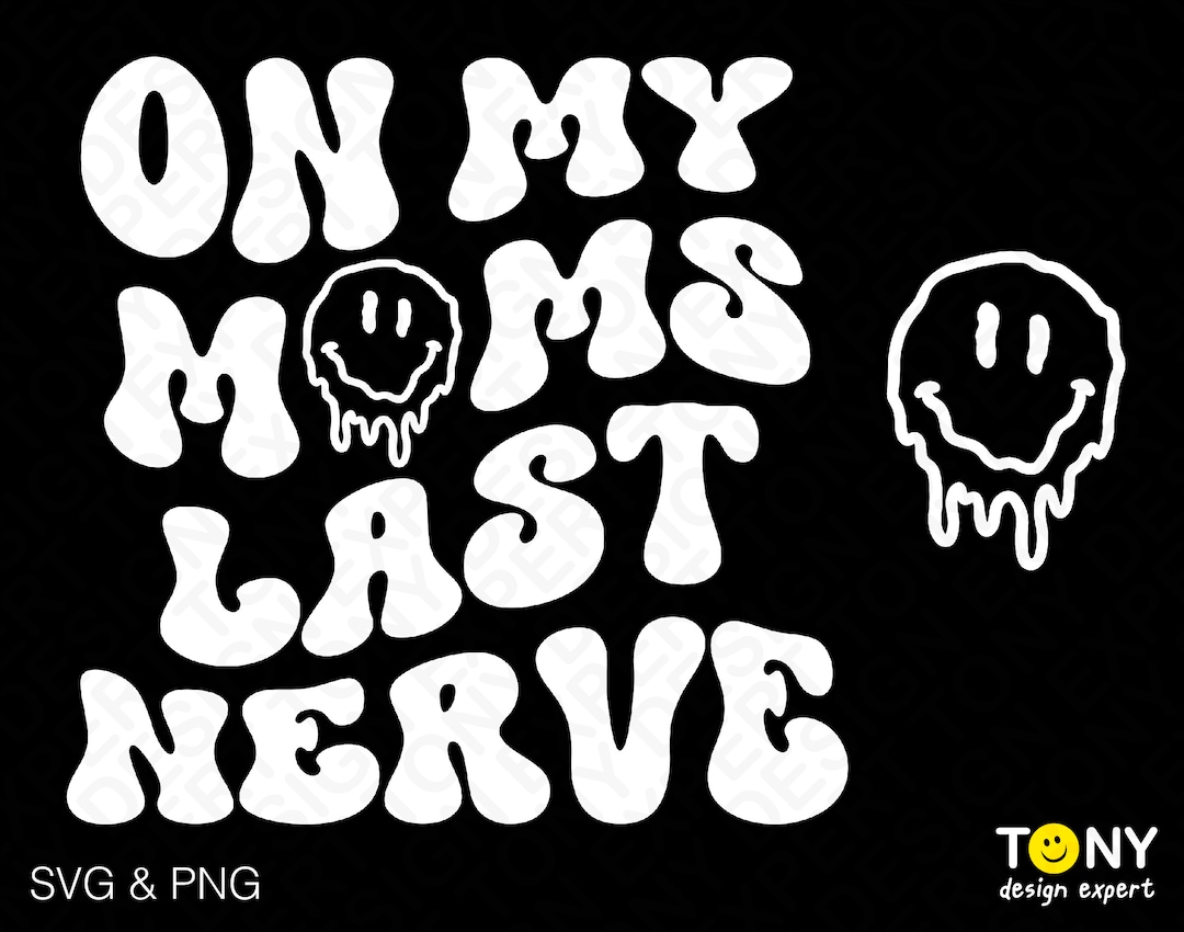 On My Moms Last Nerve Svg Png, Funny Mom Quote Front Back Pocket Retro ...