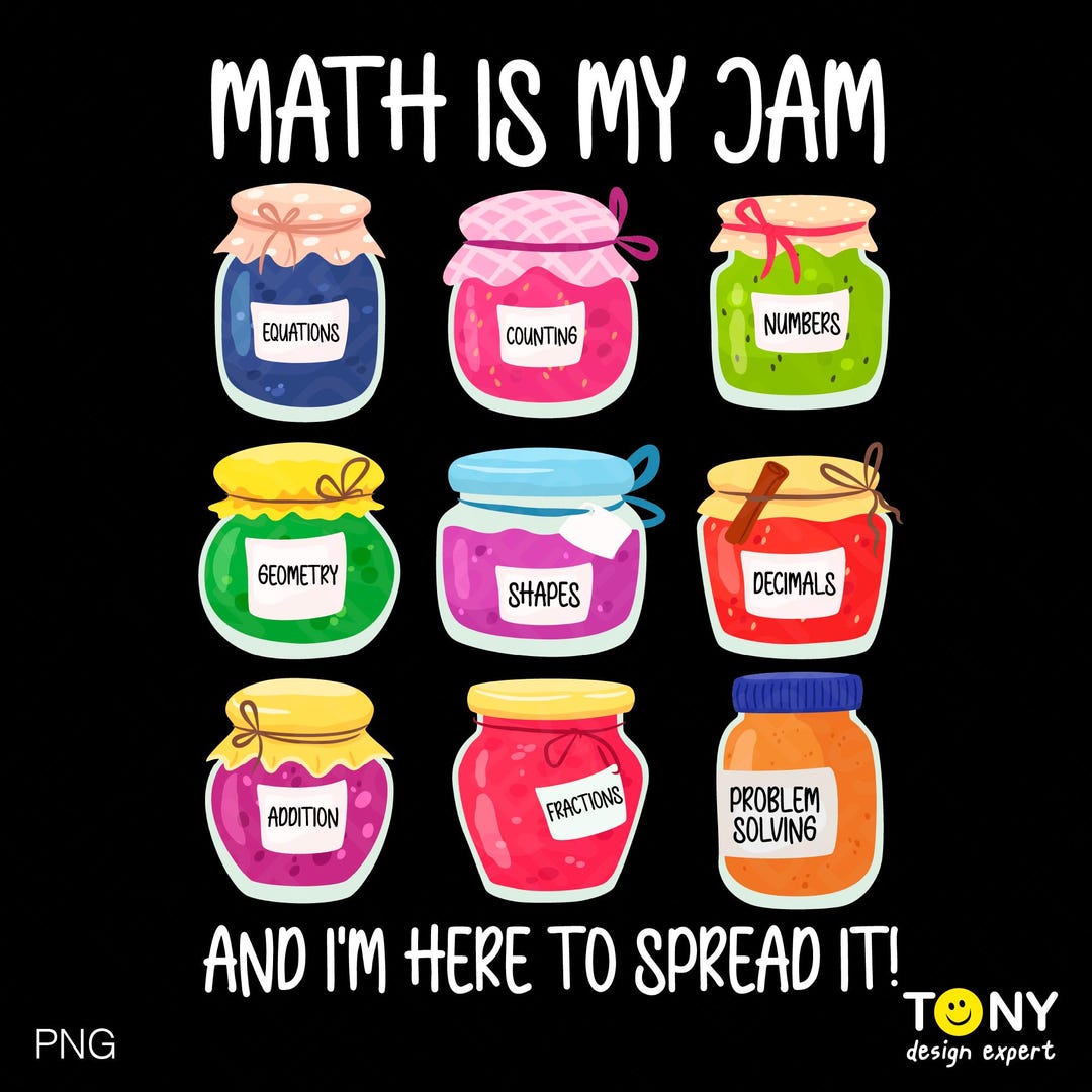 Math is My Jam and I'm Here to Spread It Png, Math Lover Png, Funny ...