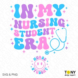 3 Colour in My Nursing Student Era Svg Png, Future Nurse Gift Idea ...
