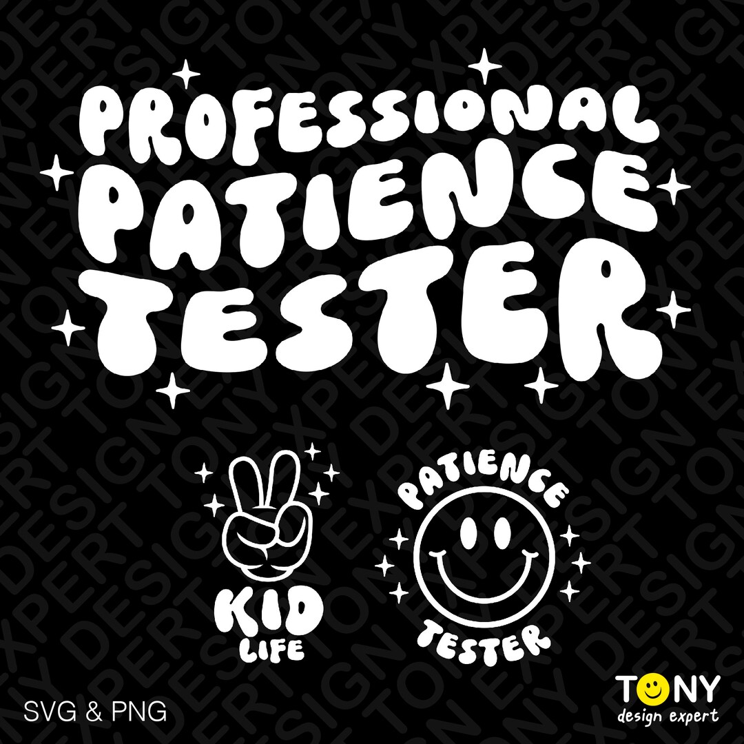 3 Bundles Professional Patience Tester Svg Png, Front Pocket Included ...