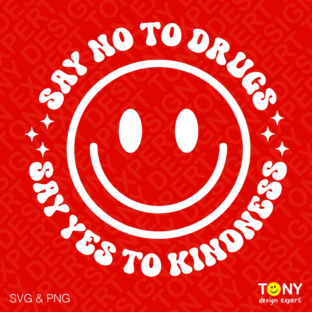 Say No to Drugs Svg Png, Say Yes to Kindness Svg, Red Ribbon Week Svg ...