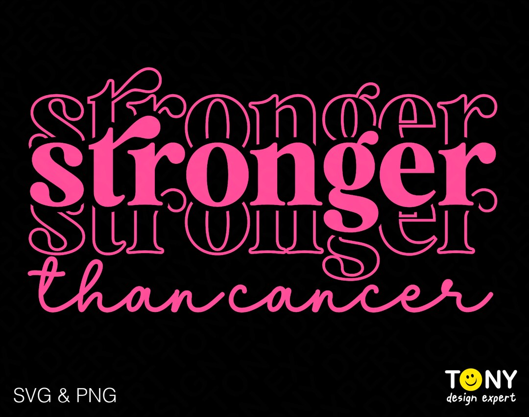 Stronger Than Cancer Svg Png, Cancer Svg, Cancer Survivor, Cancer ...