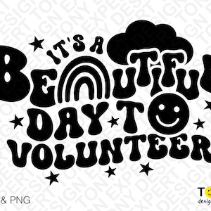 It's A Beautiful Day to Volunteer Svg Png, Funny Volunteer Svg Trendy ...