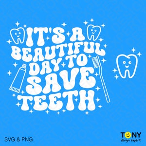 It's A Good Day to Save Teeth Svg Png, Dentist Svg, Dental Svg, Trendy ...