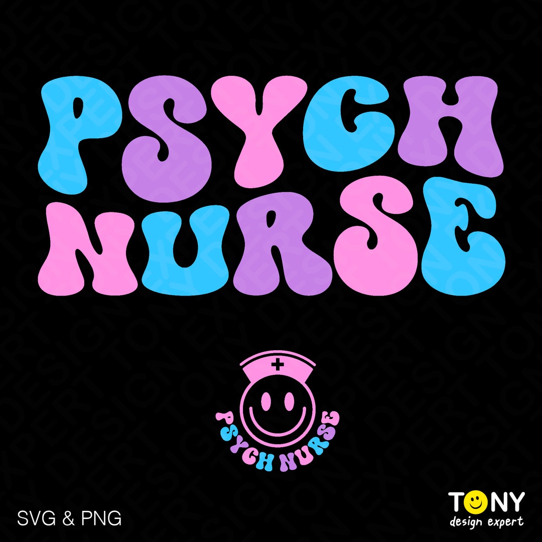 3 Colour Psych Nurse Svg Png, Psychiatric Nurse Svg, Funny Nurse Gift ...
