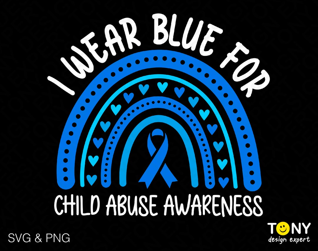 I Wear Blue for Child Abuse Awareness Svg Png, Every Child Matters ...
