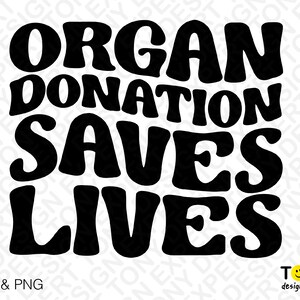 Organ Donation Saves Lives Svg Png, Organ Donor Svg, Blue Green Donate ...