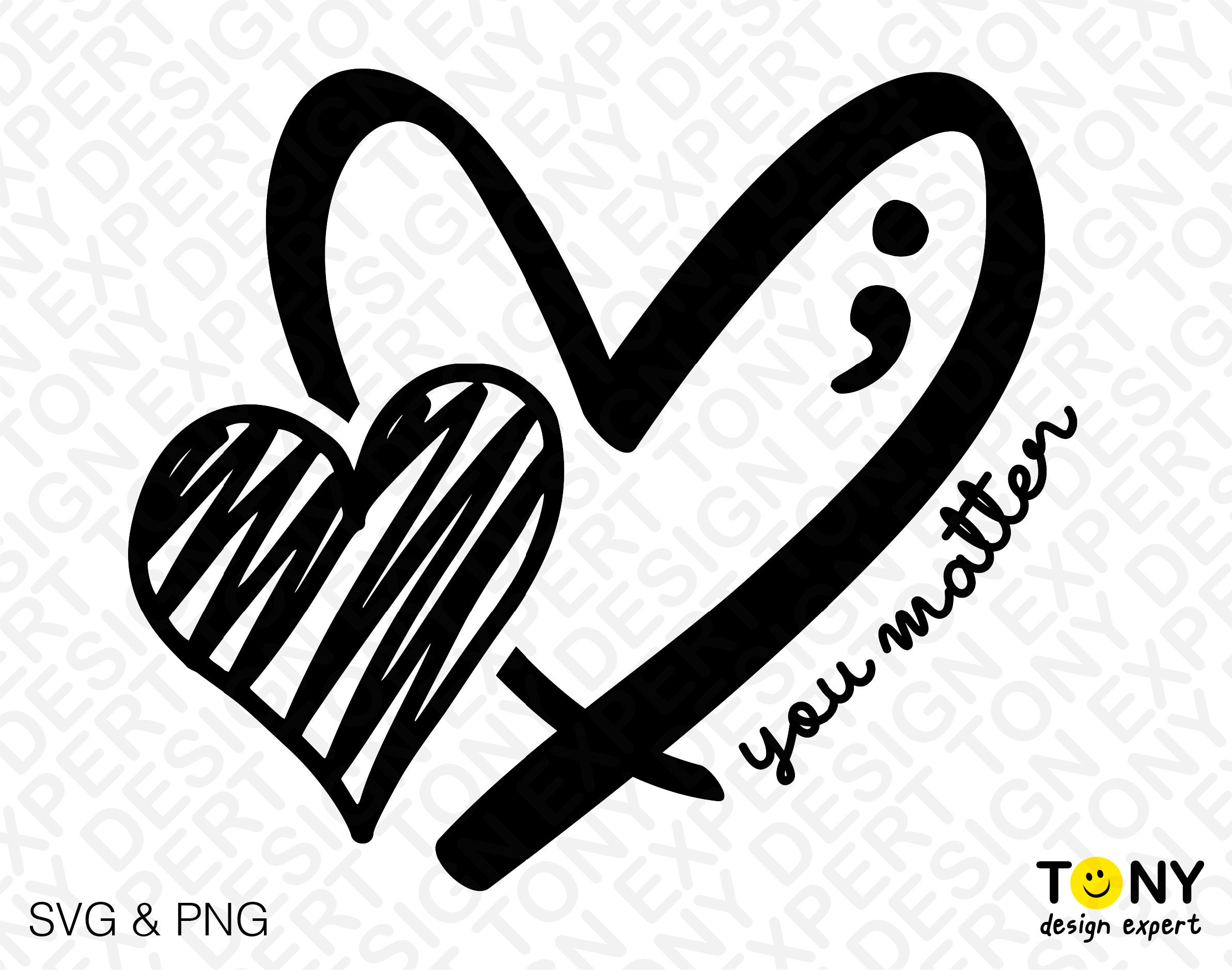 You Matter Svg Png, Semicolon Svg, Mental Health Matter Svg, Anxiety ...