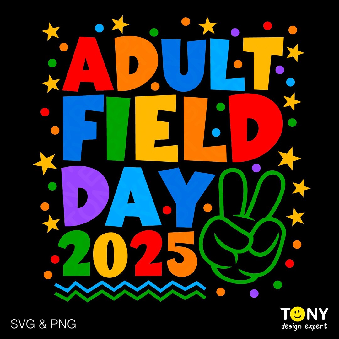Adult Field Day 2025 Svg Png, Happy Field Trip Svg, Adult Field Day Svg ...