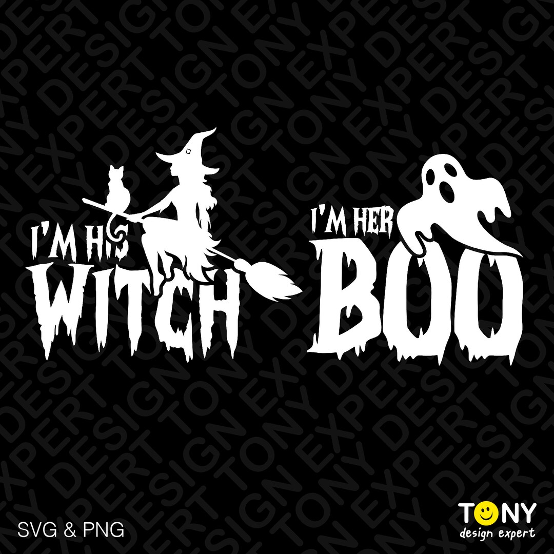 I'm His Witch Svg Png, I'm Her Boo Svg, Couples Halloween Svg, Ghost ...