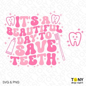 It's A Good Day to Save Teeth Svg Png, Dentist Svg, Dental Svg, Trendy ...