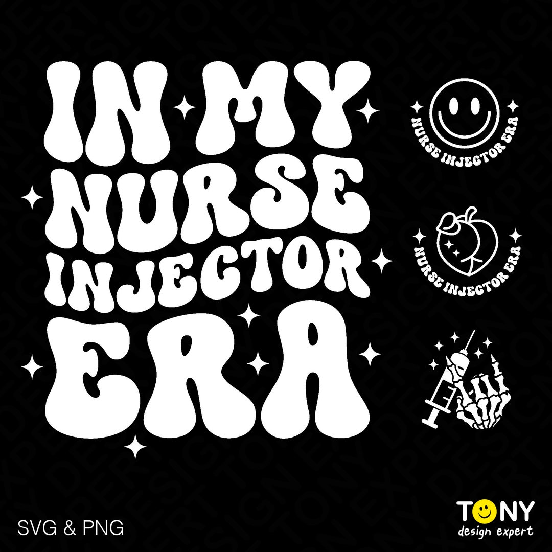 In My Nurse Injector Era Svg Png, Front Pocket Included, Trendy Retro ...