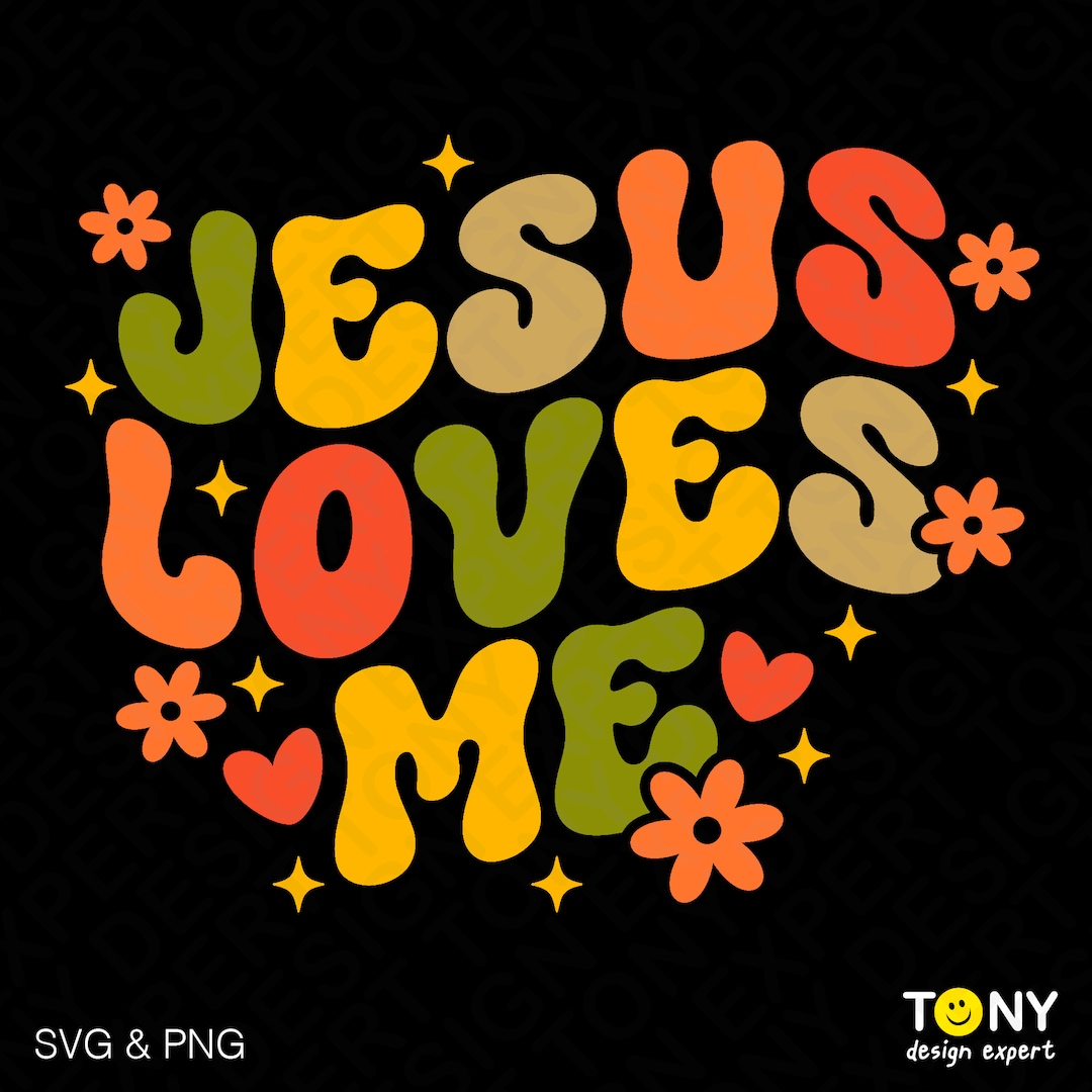Jesus Loves Me Svg Png, Jesus Svg, God Svg, Love Like Jesus Svg, Trendy ...