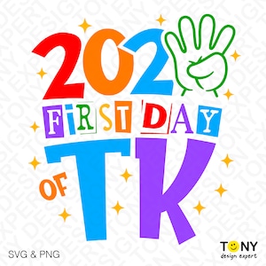 2024 First Day of TK Svg Png, Transitional Kindergarten Svg, Back to ...