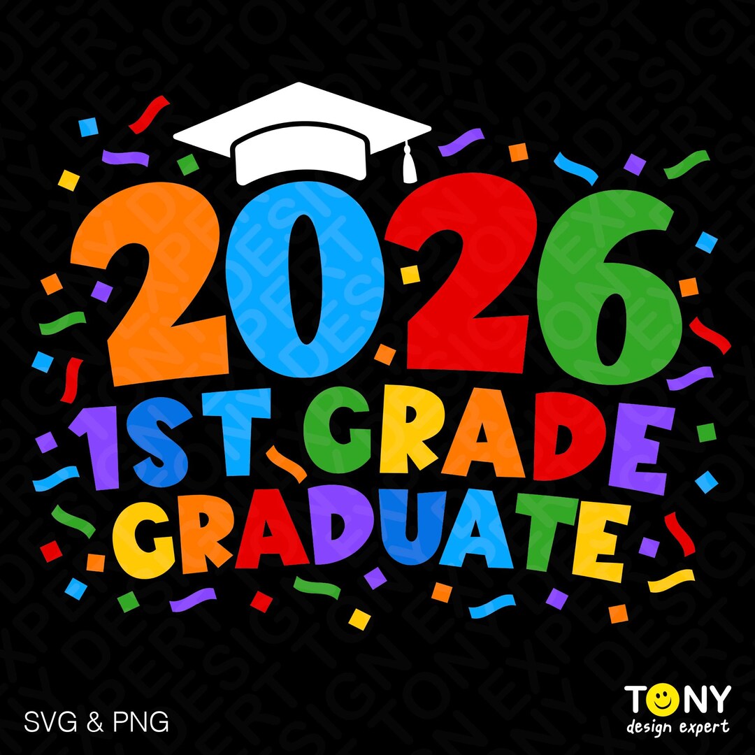 2026 1st Grade Graduate Svg Png, First Grade Graduation Svg, Funny End ...