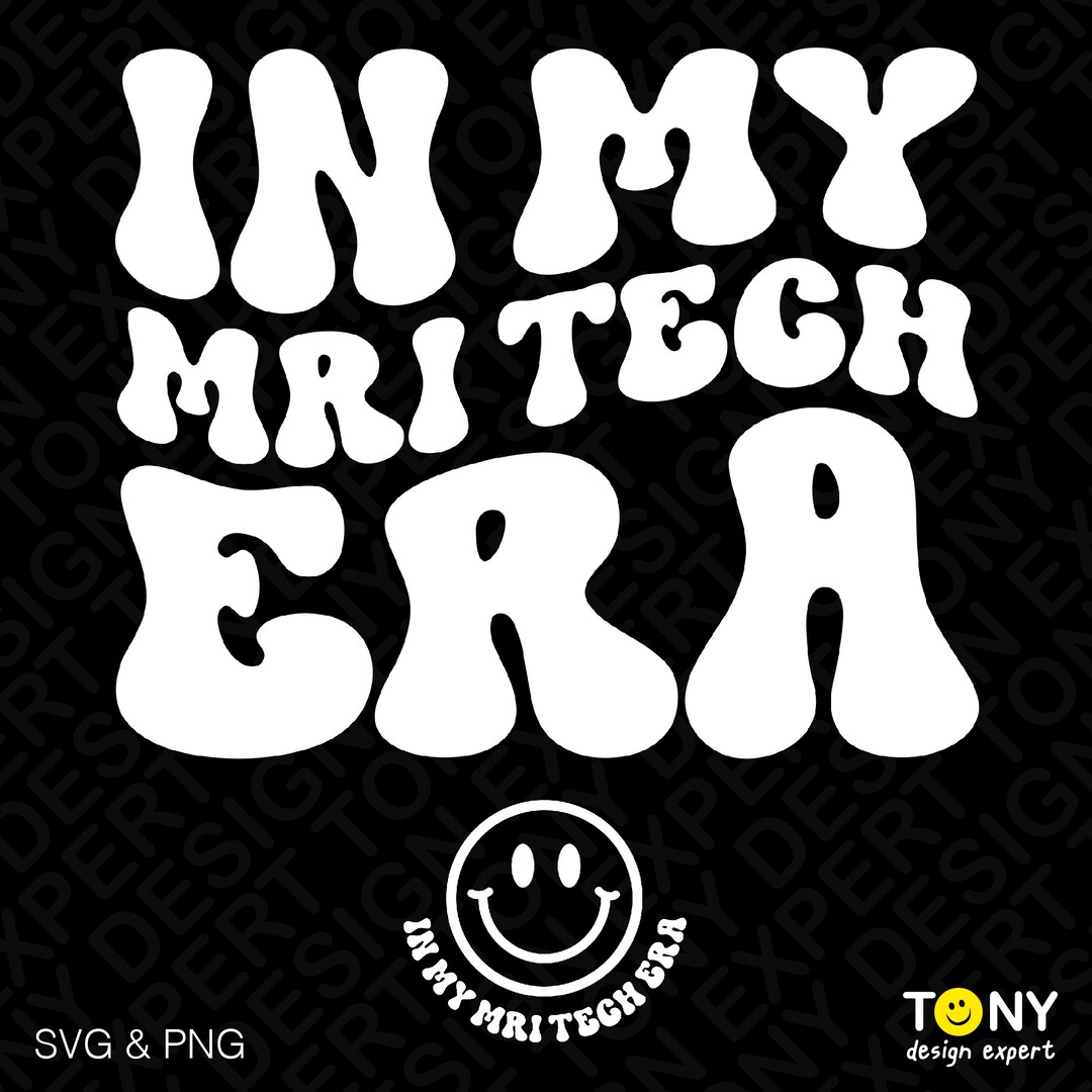 2 Bundle in My MRI Tech Era Svg Png X-ray Technologist Svg - Etsy