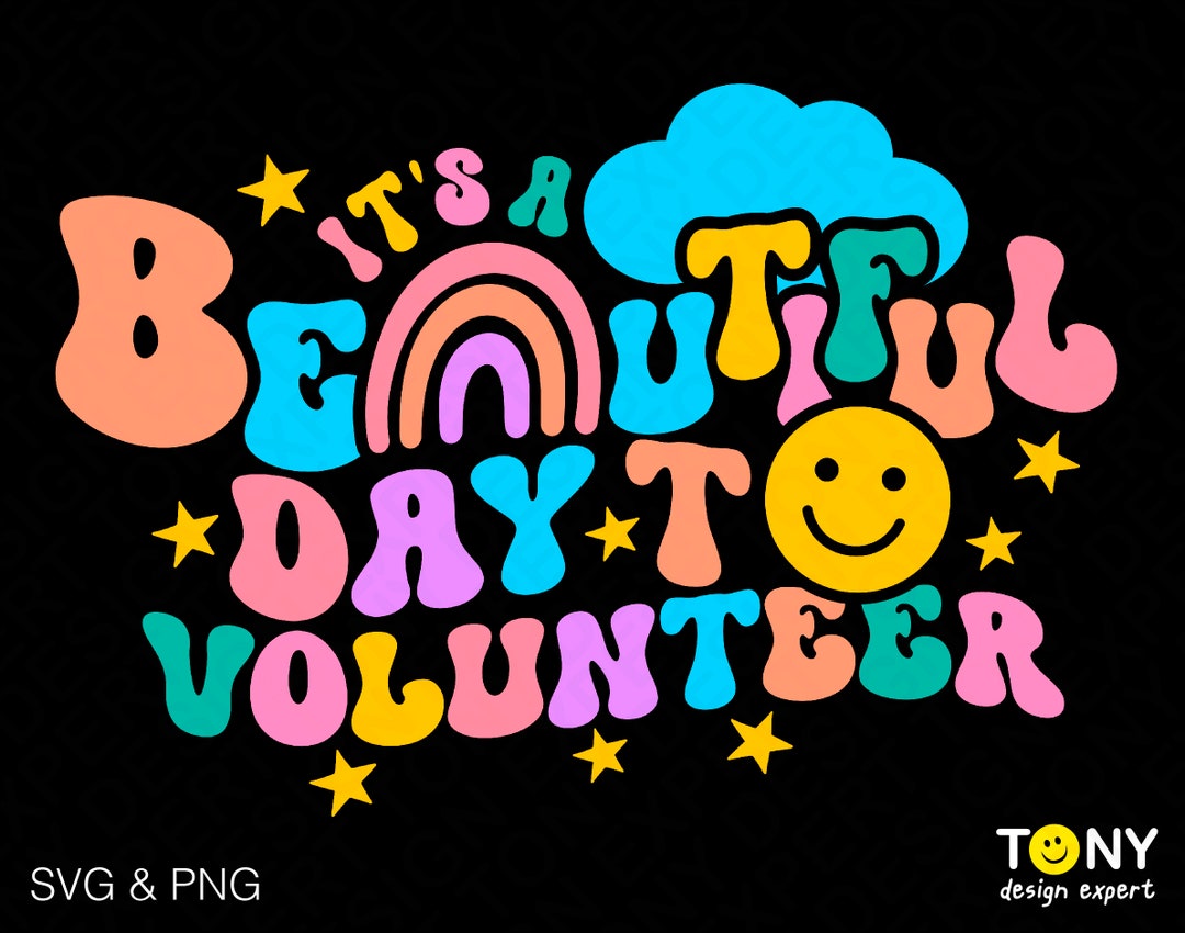 It's A Beautiful Day to Volunteer Svg Png, Funny Volunteer Svg Trendy ...