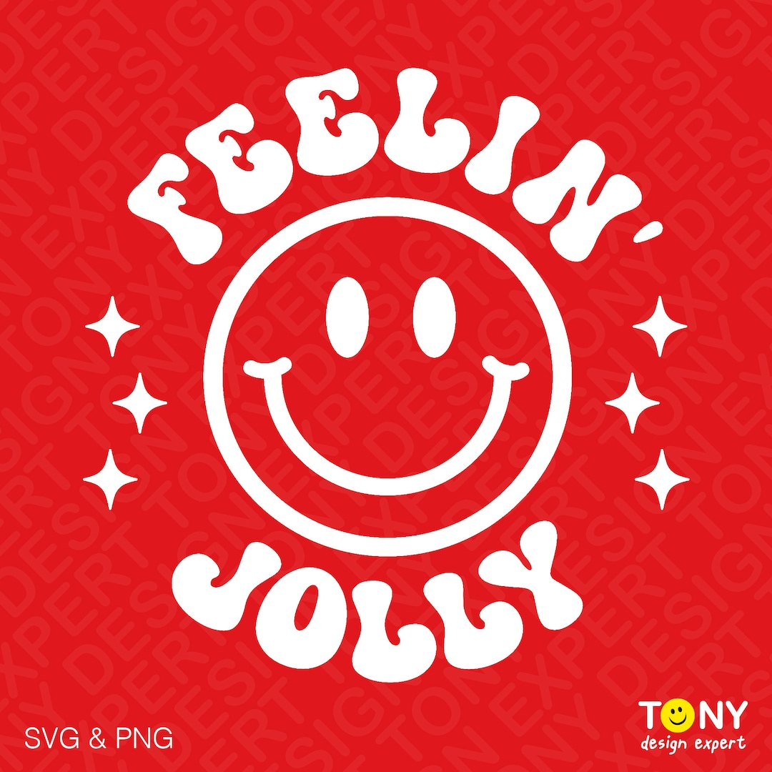 Feelin' Jolly Svg Png, Feeling Jolly Svg, Xmas Svg, Funny Christmas ...