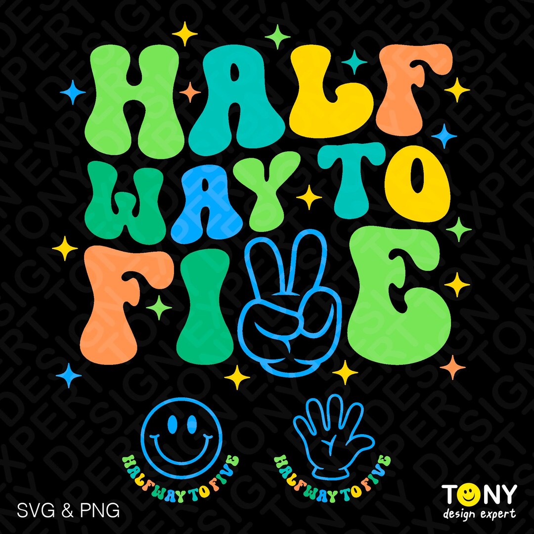 3 Design Bundle Halfway to Five Svg Png, Half Birthday Kids Party Gift ...