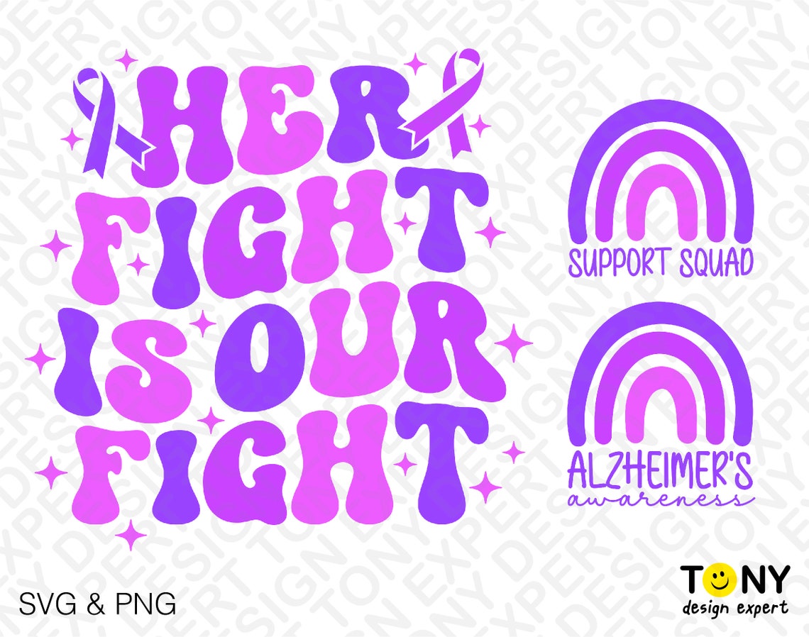 Her Fight is Our Fight Svg Png, Alzheimer's Awareness Svg, Trendy Retro ...