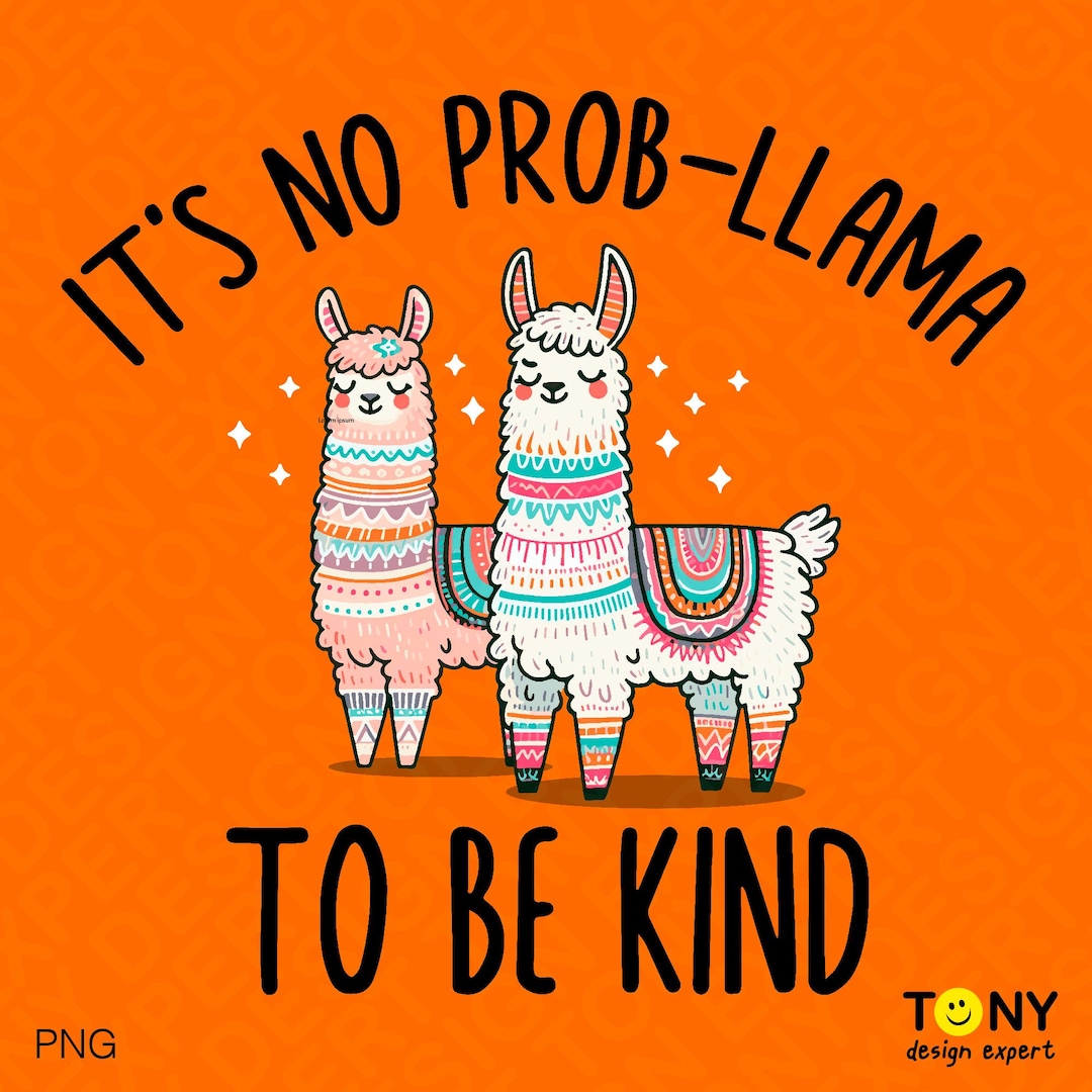School Unity Day It's No Prob Llama to Be Kind Png, Anti-bullying ...