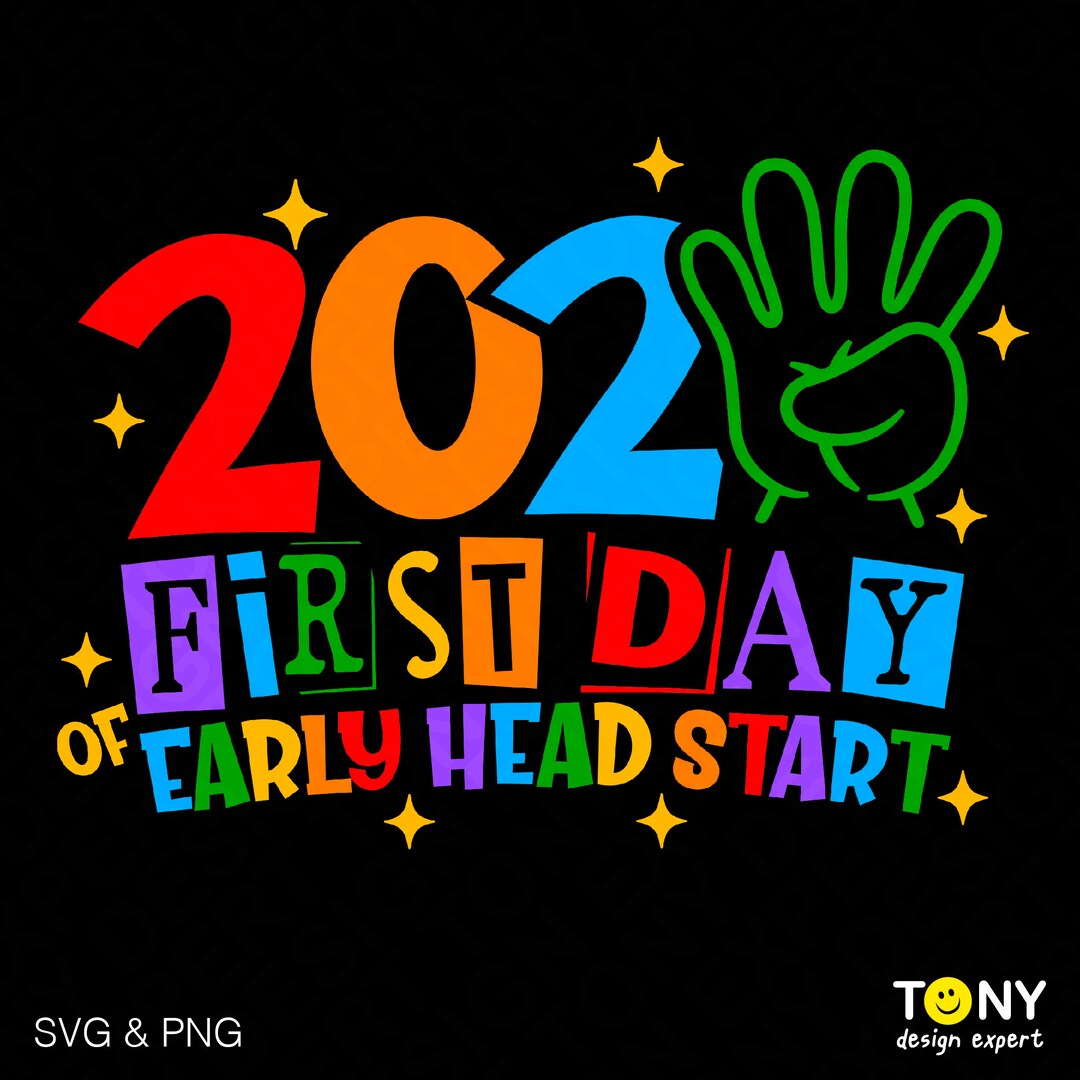 2024 First Day of Early Head Start Svg Png, Back to School Svg, First ...