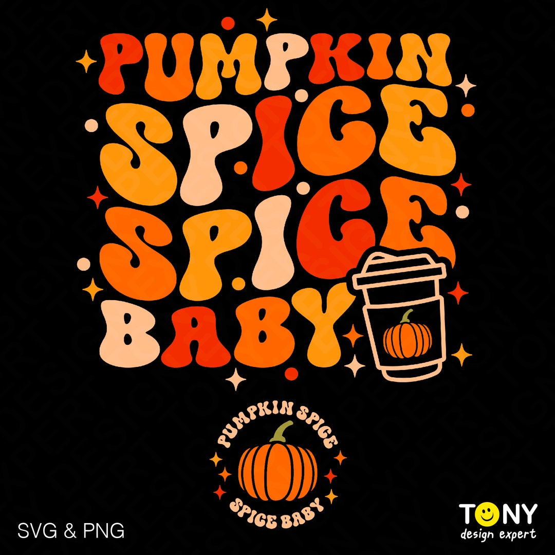 2 Design Pumpkin Spice Spice Baby Svg Png, Fall Pumpkin Svg, Front ...