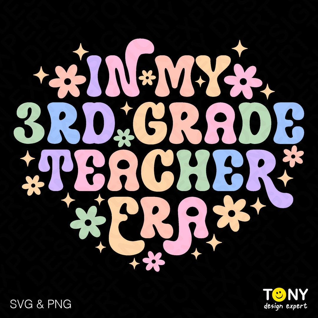 3 Colour Bundle in My 3rd Grade Teacher Era Svg Png, Third Grade Svg ...