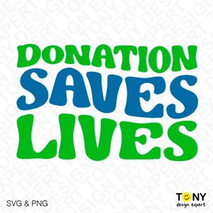 Donation Saves Lives Svg Png, Donate Svg, Organ Donor Svg, Blue Green ...