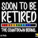 Soon to Be Retired Svg Png Countdown Begin Svg Retirement - Etsy