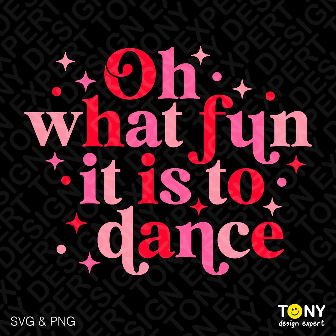 Oh What Fun It is to Dance Svg Png, Cute Xmas Dance Quote, Funny ...