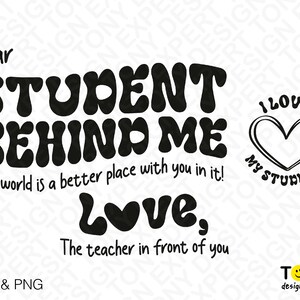 Dear Student Behind Me Svg, the World is A Better Place With You in It ...
