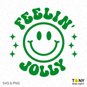 Feelin' Jolly Svg Png, Feeling Jolly Svg, Xmas Svg, Funny Christmas ...