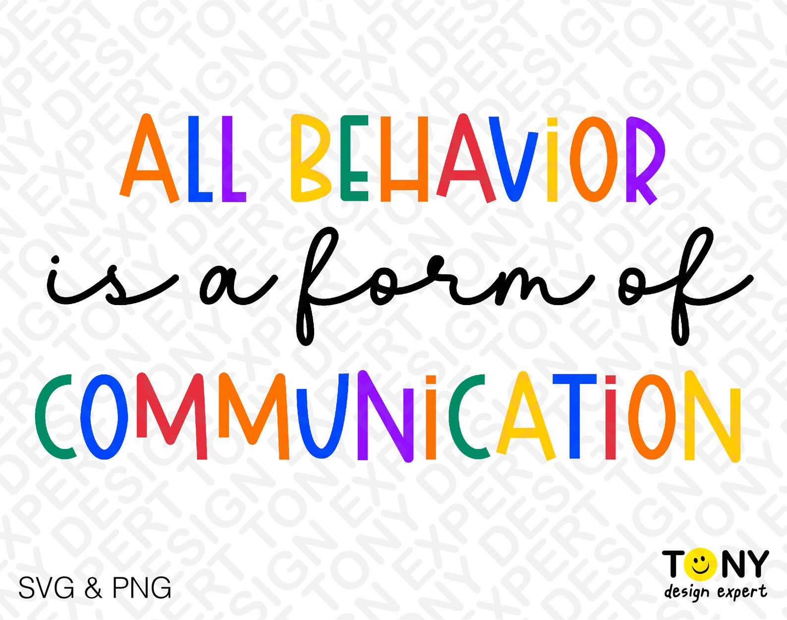 All Behavior is A Form of Communication Svg Png, Autism Sped Teacher ...