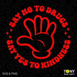 Say No to Drugs Svg Png, Say Yes to Kindness Svg, Red Ribbon Week Svg ...