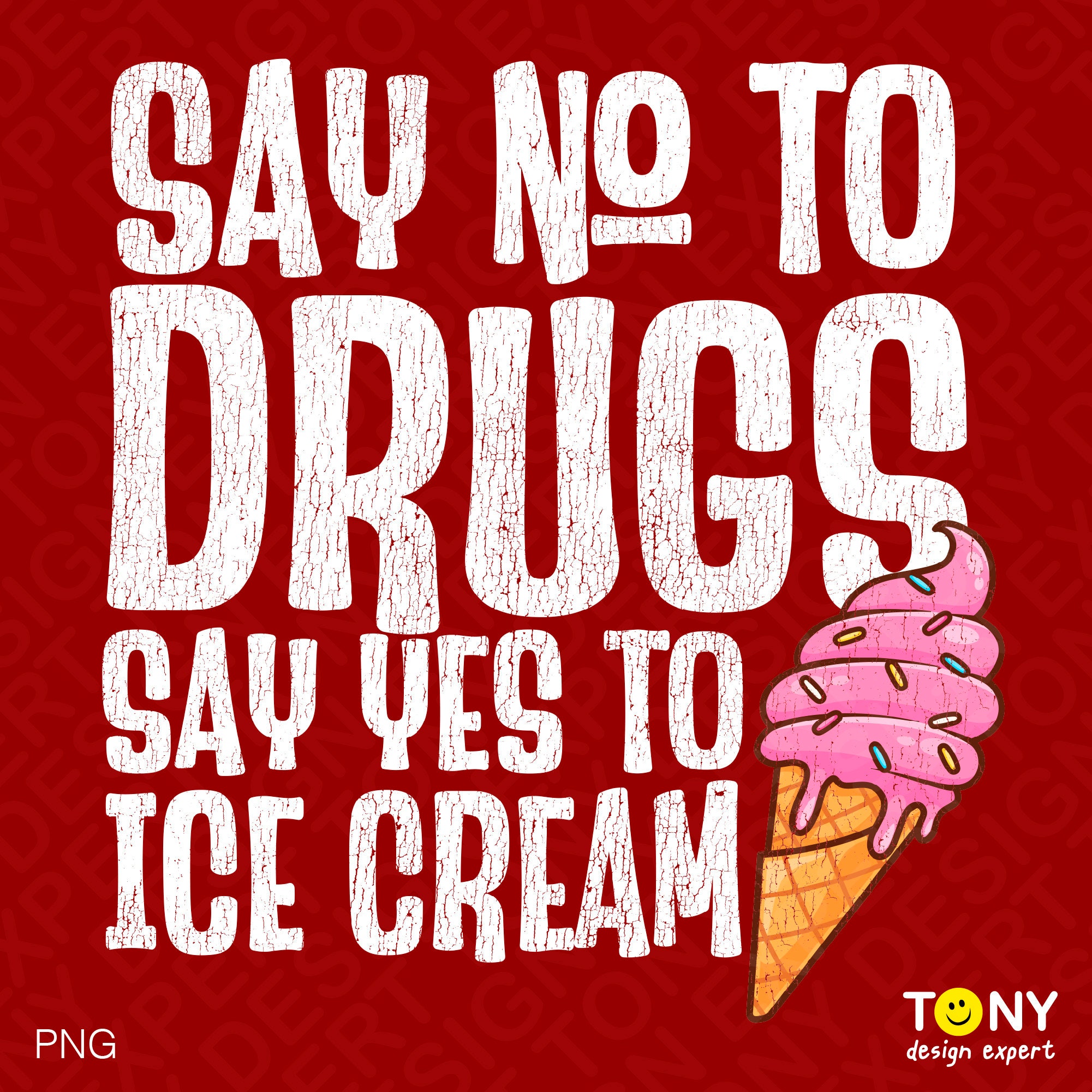 Say No to Drugs Png, Say Yes to Ice Cream Png, We Wear Red Png, Red ...