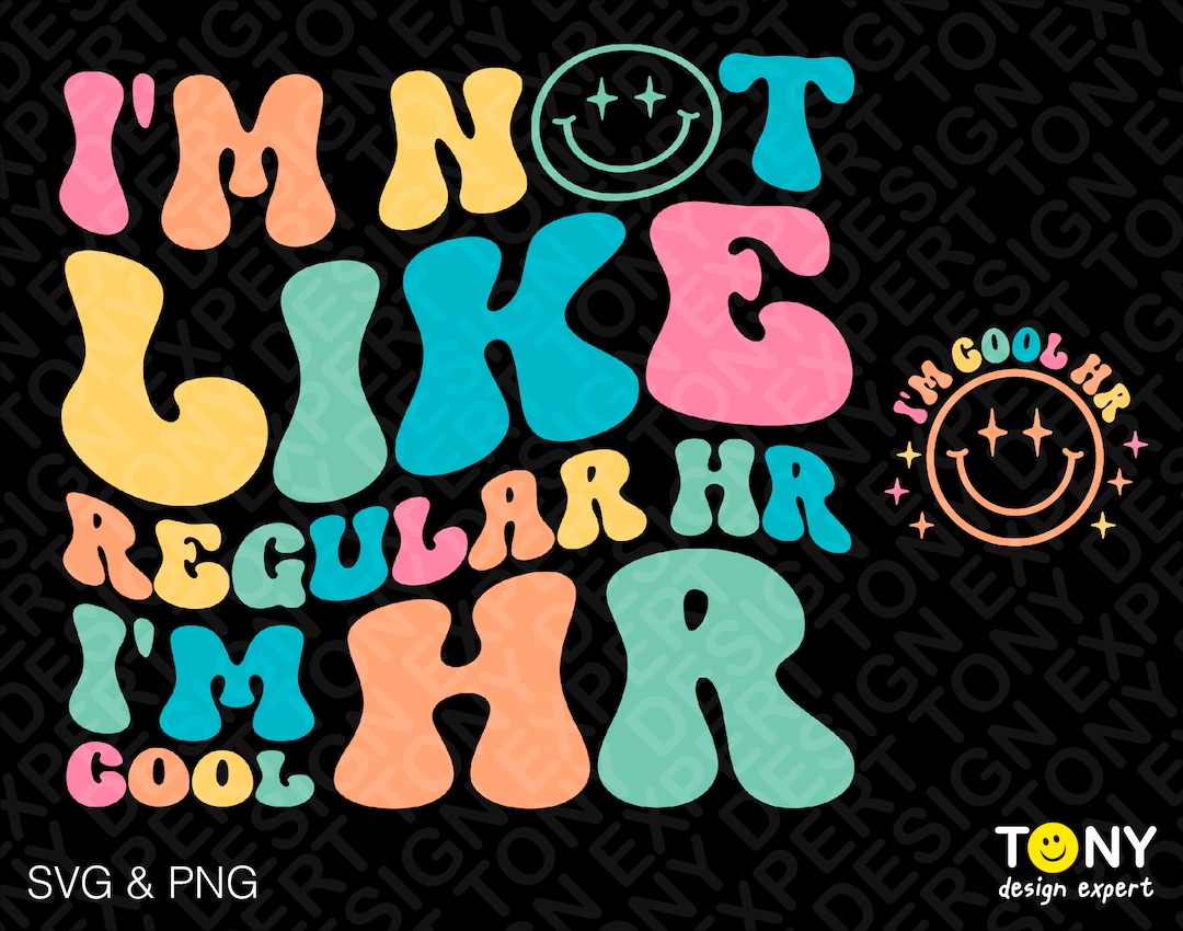 I'm Not Like Regular HR Svg Png, I'm Cool HR Svg Front Pocket Include ...