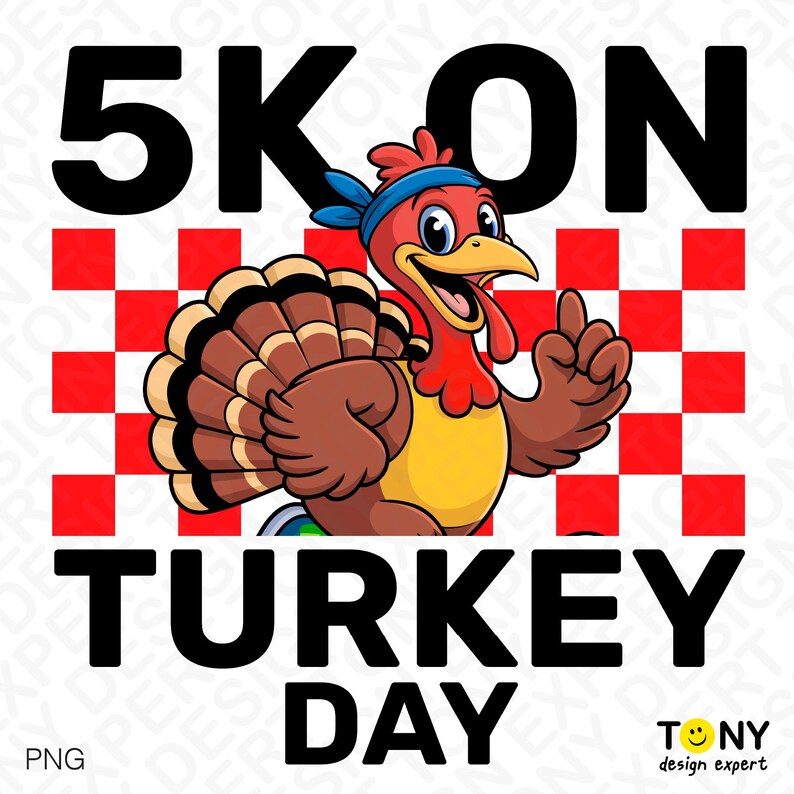 5K on Turkey Day PNG: Funny Turkey Trot Squad Thanksgiving Running ...