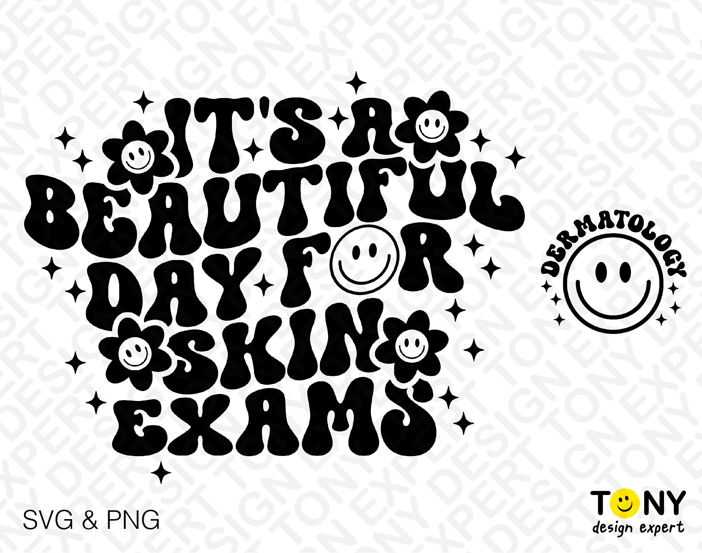 It's Beautiful Day for Skin Exams Svg Png, Dermatology Svg ...