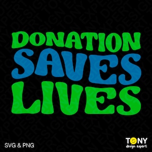 Donation Saves Lives Svg Png, Donate Svg, Organ Donor Svg, Blue Green ...