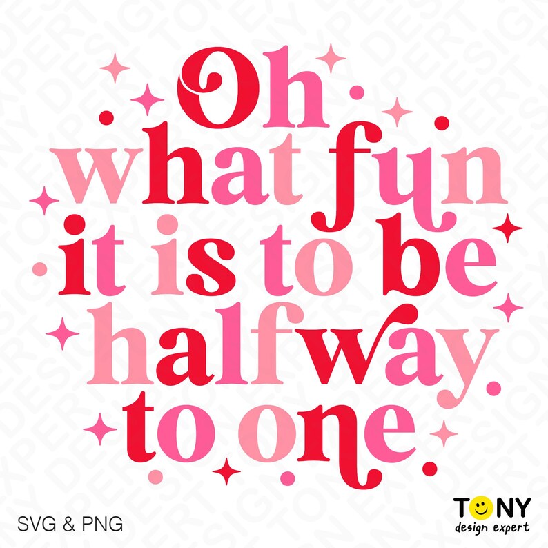 Oh What Fun It is to Be Halfway to One Svg Png (digital Download) - Etsy