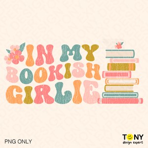 In My Bookish Girlie Png, Book Lover Png, Book Quote Png, Bookish Png ...