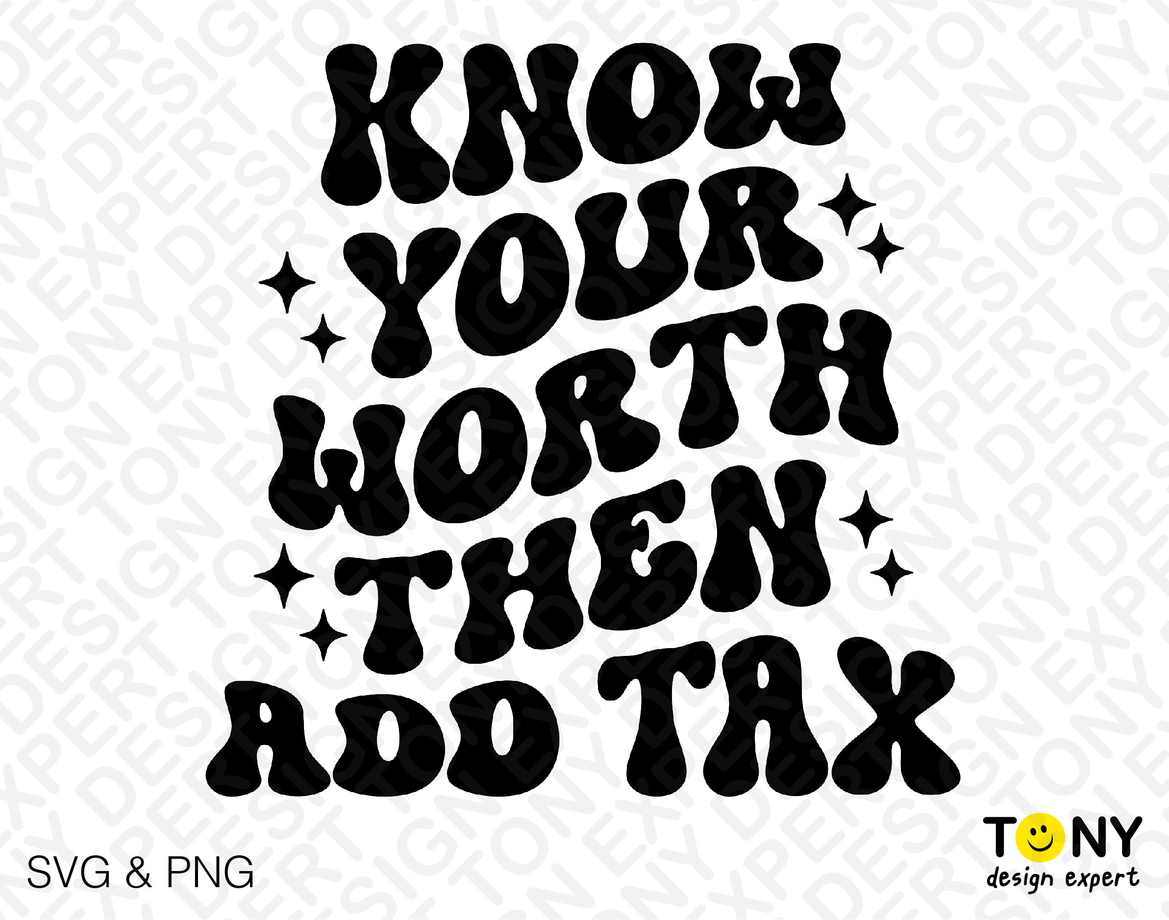 Know Your Worth Then Add Tax SVG PNG: Retro Empowered Woman Quote ...